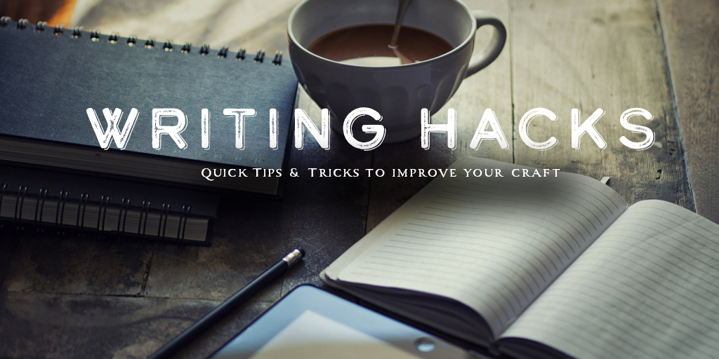 Writing Hacks: 5 Quick Tips to Keep Your Word Count High – We Write Fantasy