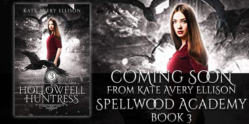 Introducing Hollowell Huntress by Kate Avery Ellison – We Write Fantasy